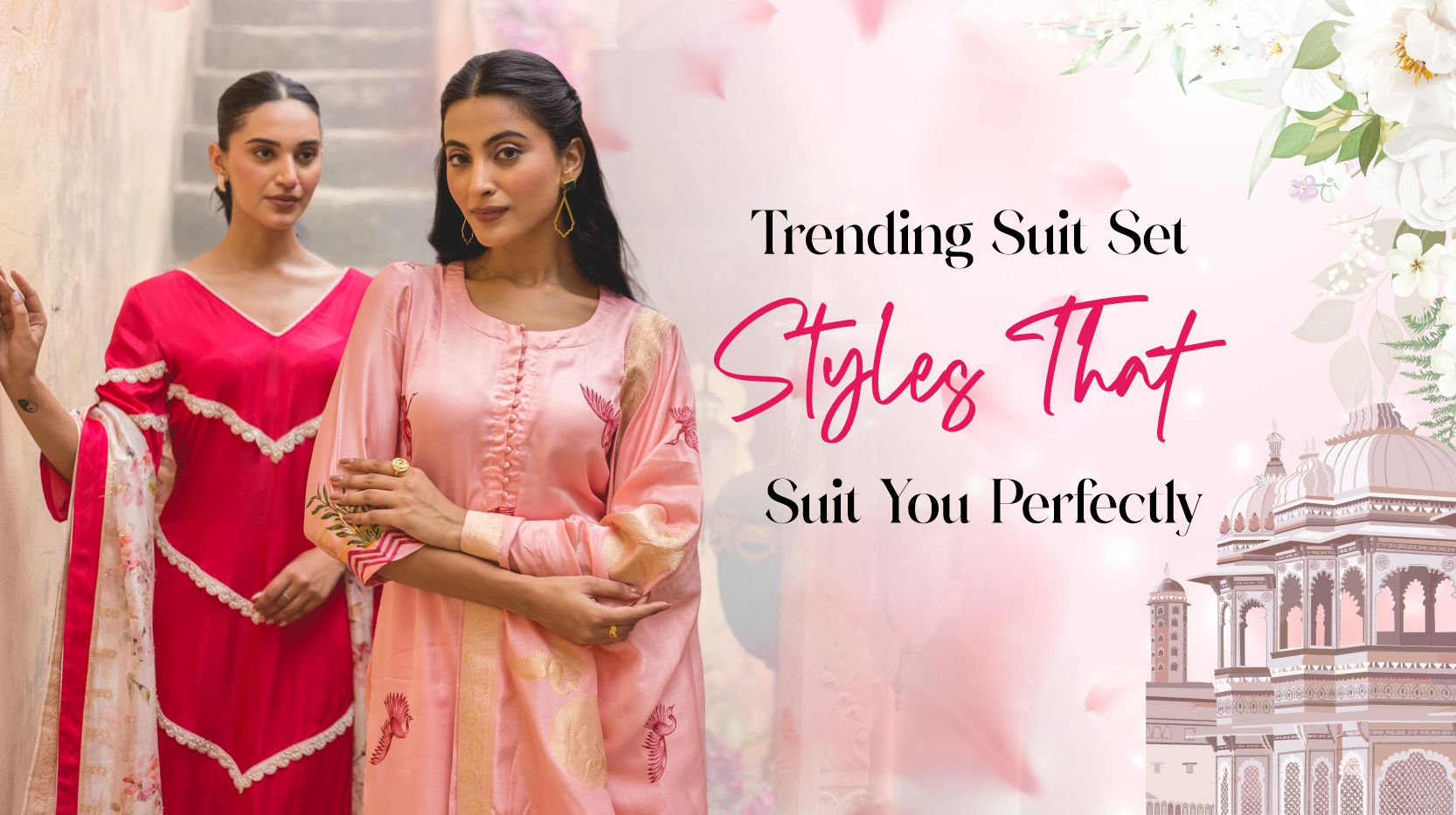 Trending Suit Set Styles That Suit You Perfectly – Suti Rang
